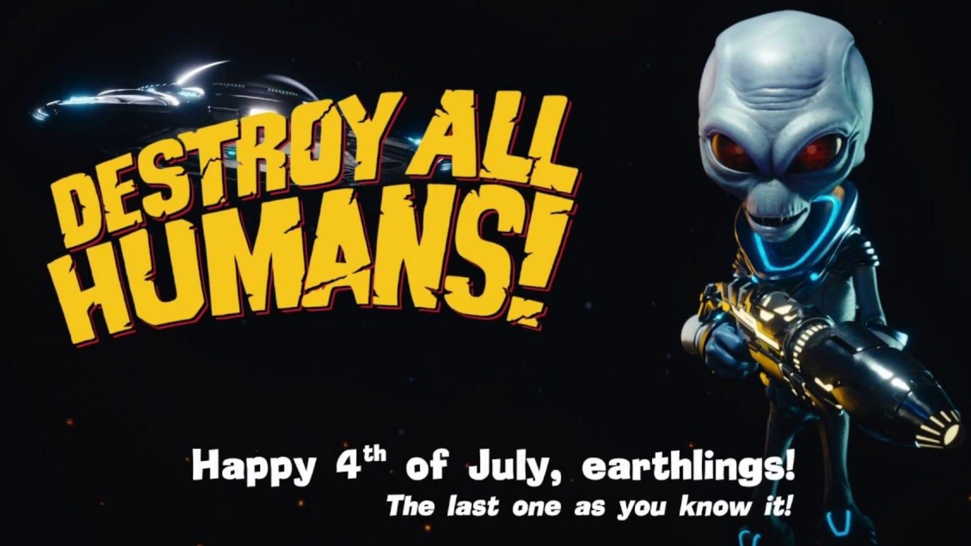 Happy 4th Of July From The Furon Empire: New Destroy All Humans | MKAU ...