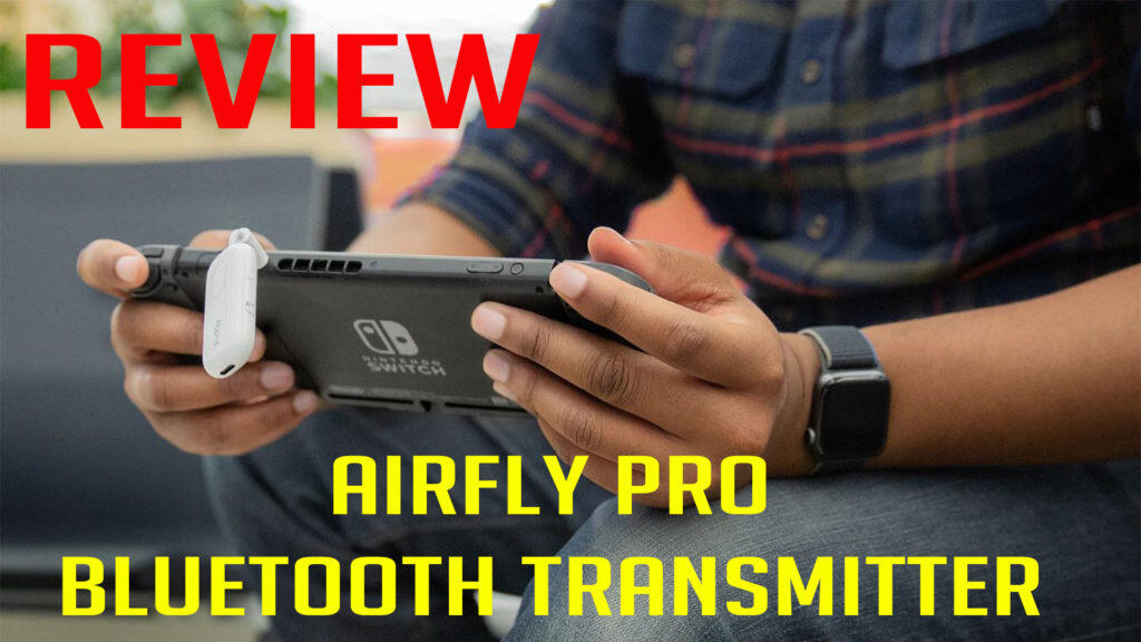 AirFly Pro Bluetooth Transmitter - Review | MKAU Gaming