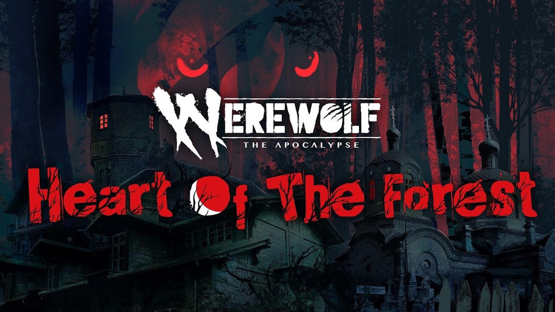 Werewolf: The Apocalypse - Heart Of The Forest Is Now Available On ...