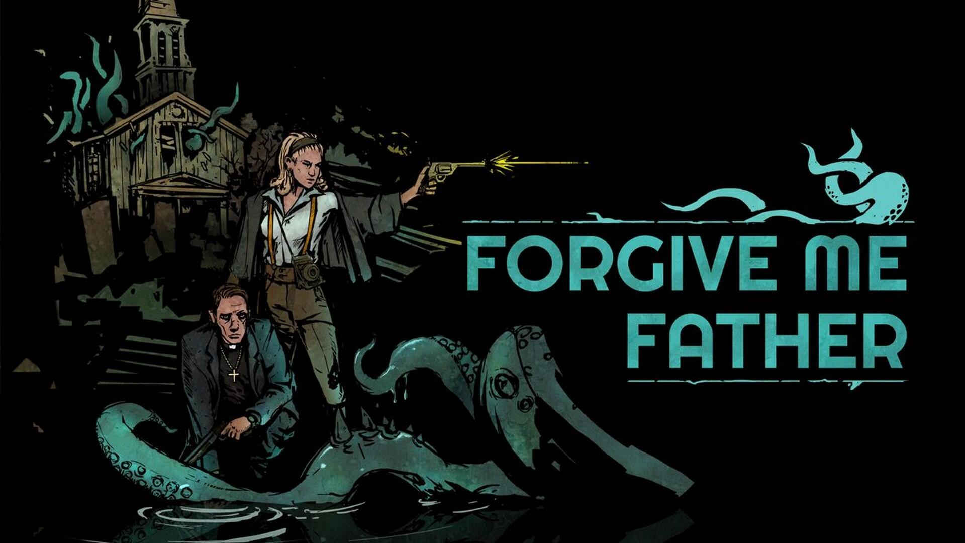 Forgive Me Father - Review | MKAU Gaming