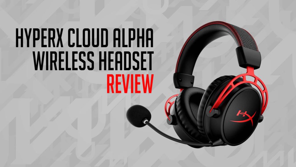 HyperX Cloud Alpha Wireless Headset - Review | MKAU Gaming