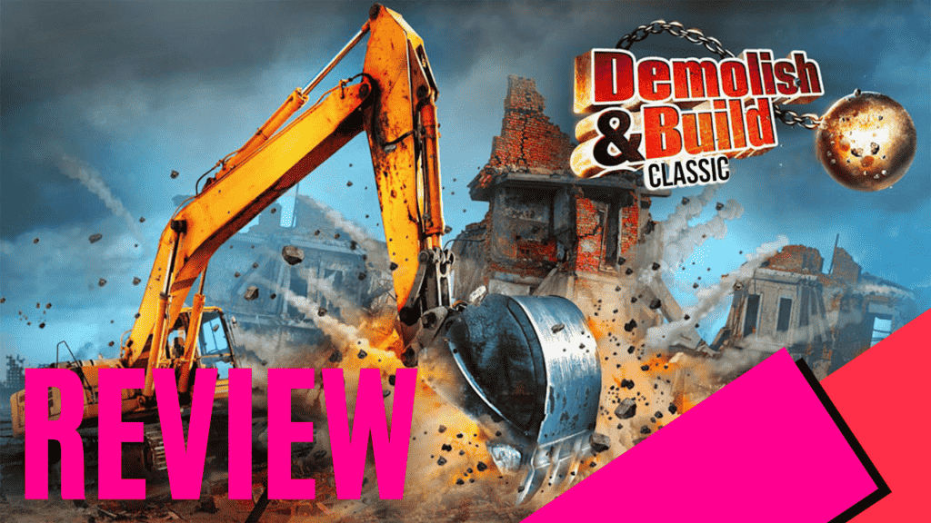Demolish & Build Classic (Nintendo Switch) - Review | MKAU Gaming