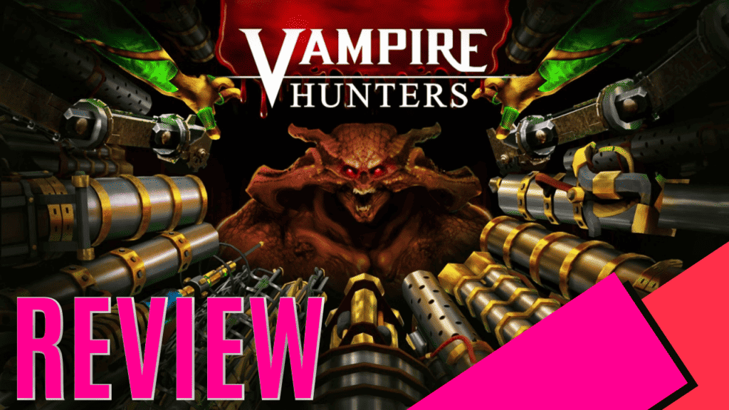 Vampire Hunters (PC) - Review | MKAU Gaming