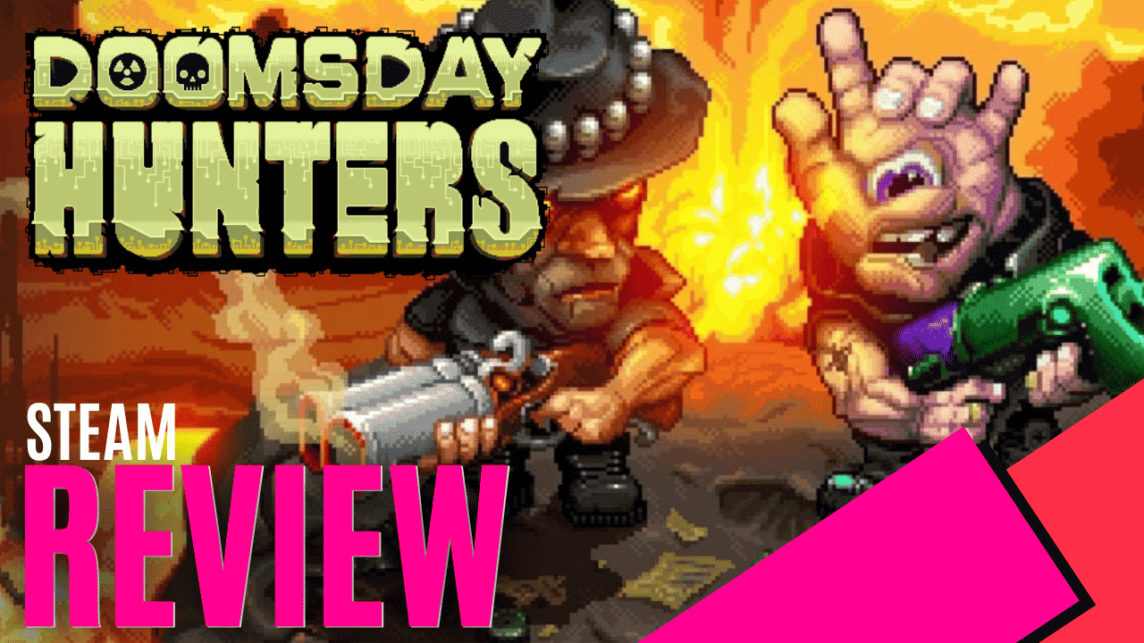 Doomsday Hunters (Steam) - Review | MKAU Gaming