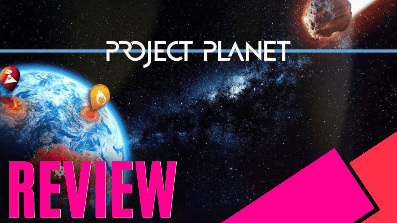 Project Planet - Earth Vs Humanity (Steam) - Review | MKAU Gaming