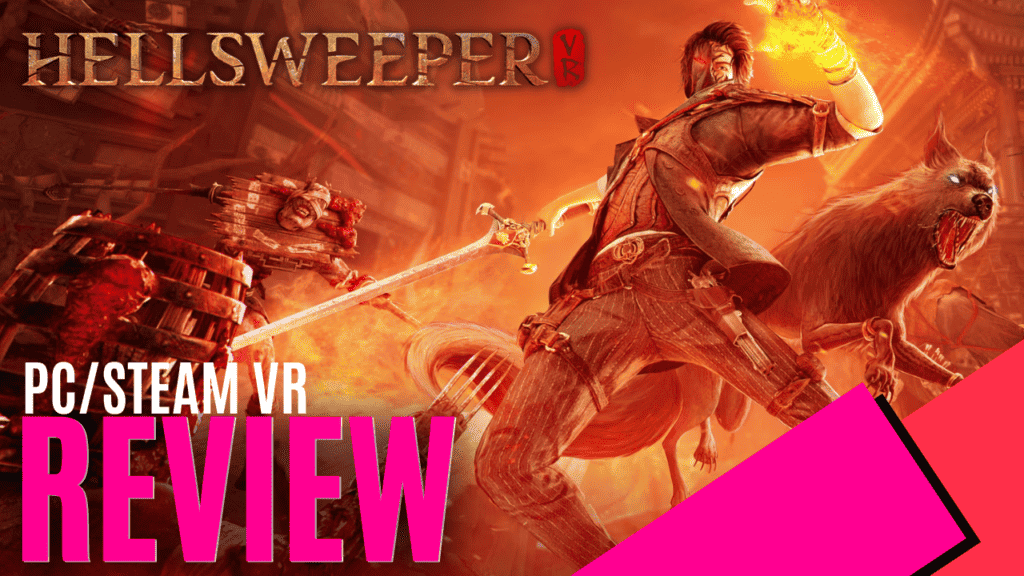 Hellsweeper VR (Steam) - Review | MKAU Gaming