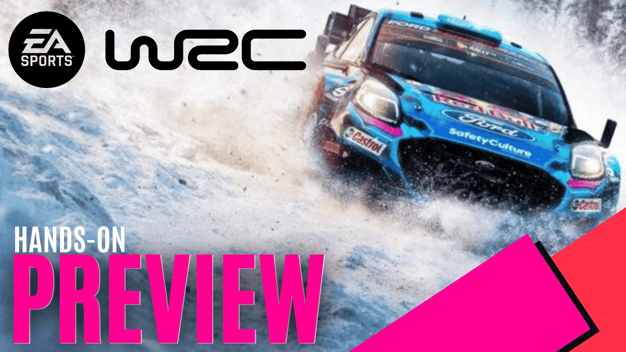 EA SPORTS WRC (Hands-On) – Preview | MKAU Gaming