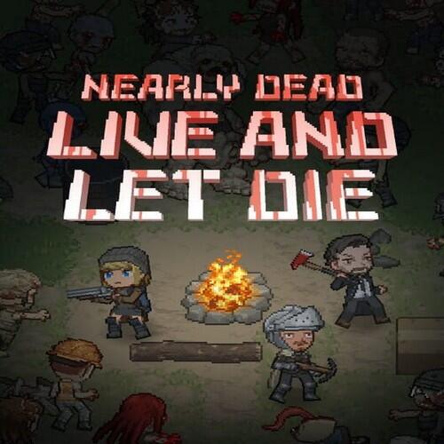 Nearly Dead: Live And Let Die | MKAU Gaming