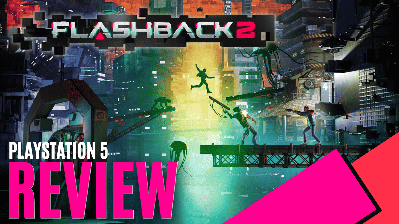 Flashback 2 (Playstation 5) - Review | MKAU Gaming