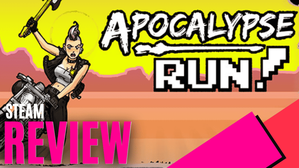 Apocalypse Run! (Steam) - Review | MKAU Gaming