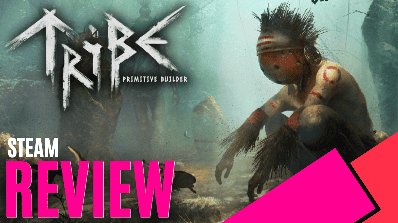 Tribe: Primitive Builder (Steam) - Review | MKAU Gaming