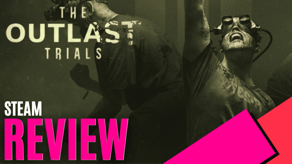 The Outlast Trials (Steam) - Review | MKAU Gaming