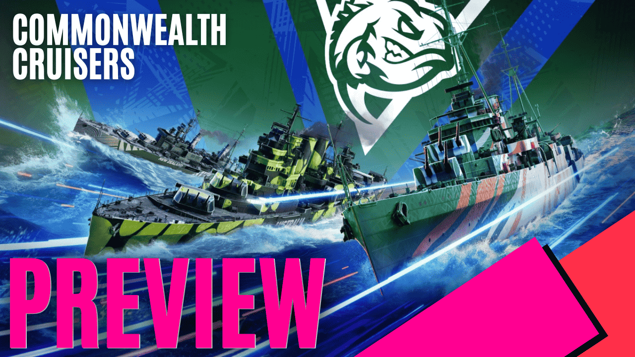 World Of Warships (Commonwealth Tech Tree) - Preview | MKAU Gaming