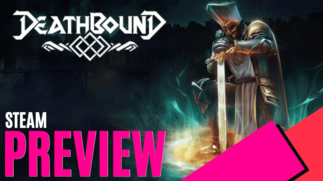 Deathbound (Steam) - Preview | MKAU Gaming