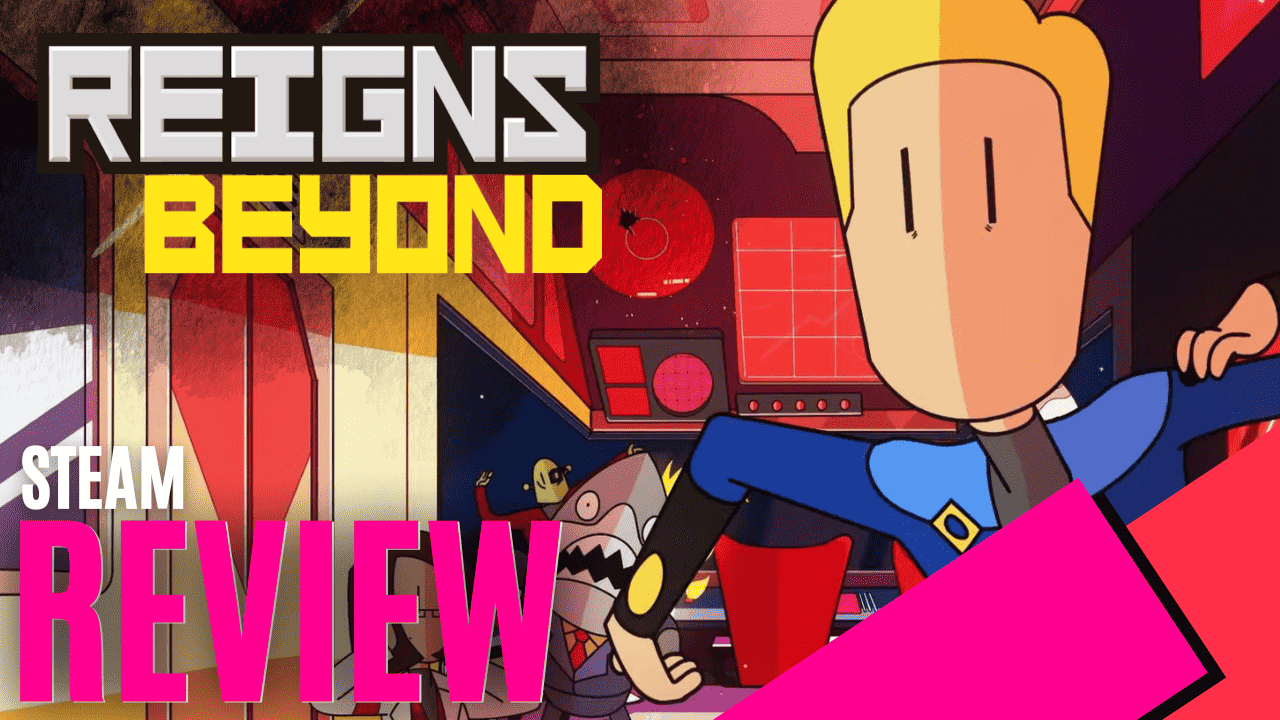Reigns: Beyond (Steam) - Review | MKAU Gaming