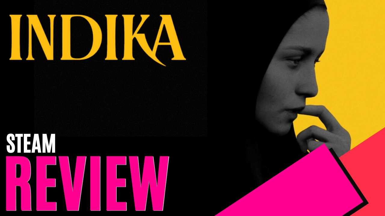 Indika (Steam) - Review | MKAU Gaming