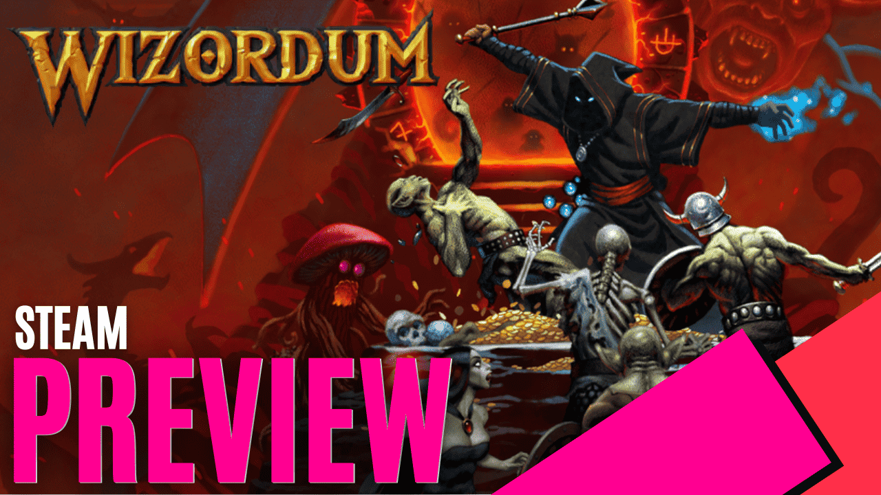 Wizordum: Episode 2 (Steam) - Preview | MKAU Gaming
