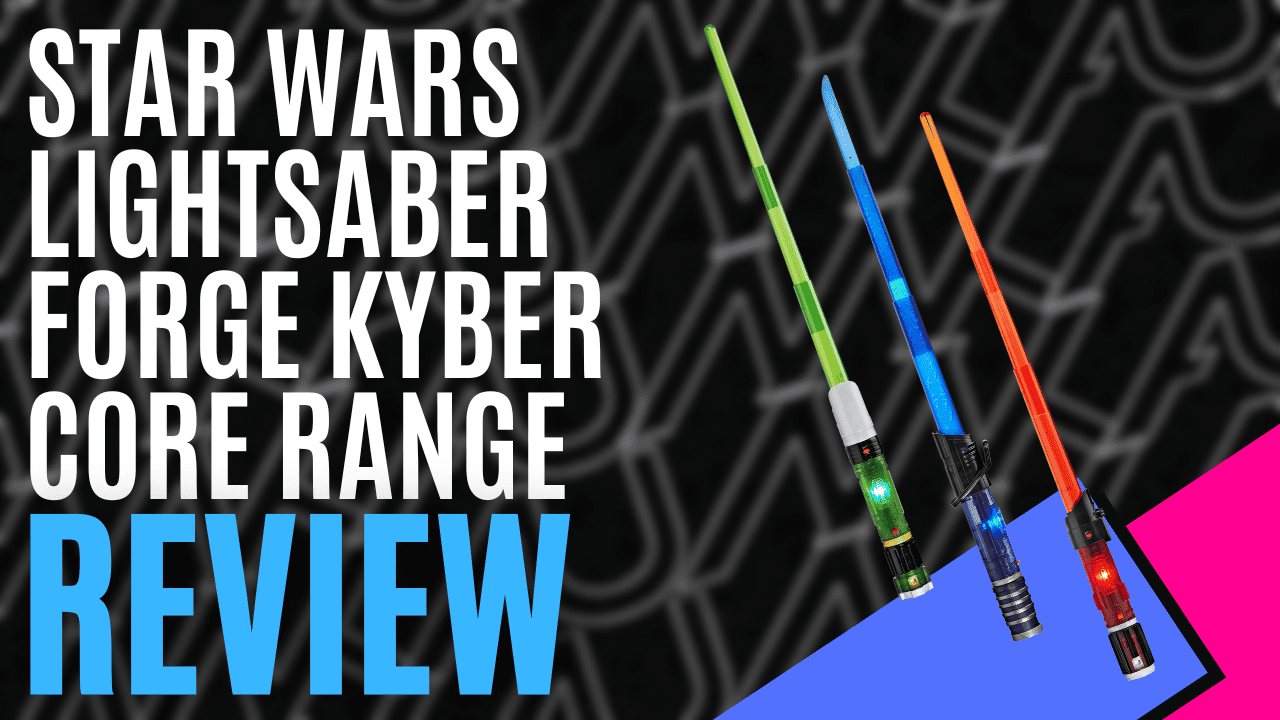 Star Wars Lightsaber Forge Kyber Core Range - Review | MKAU Gaming