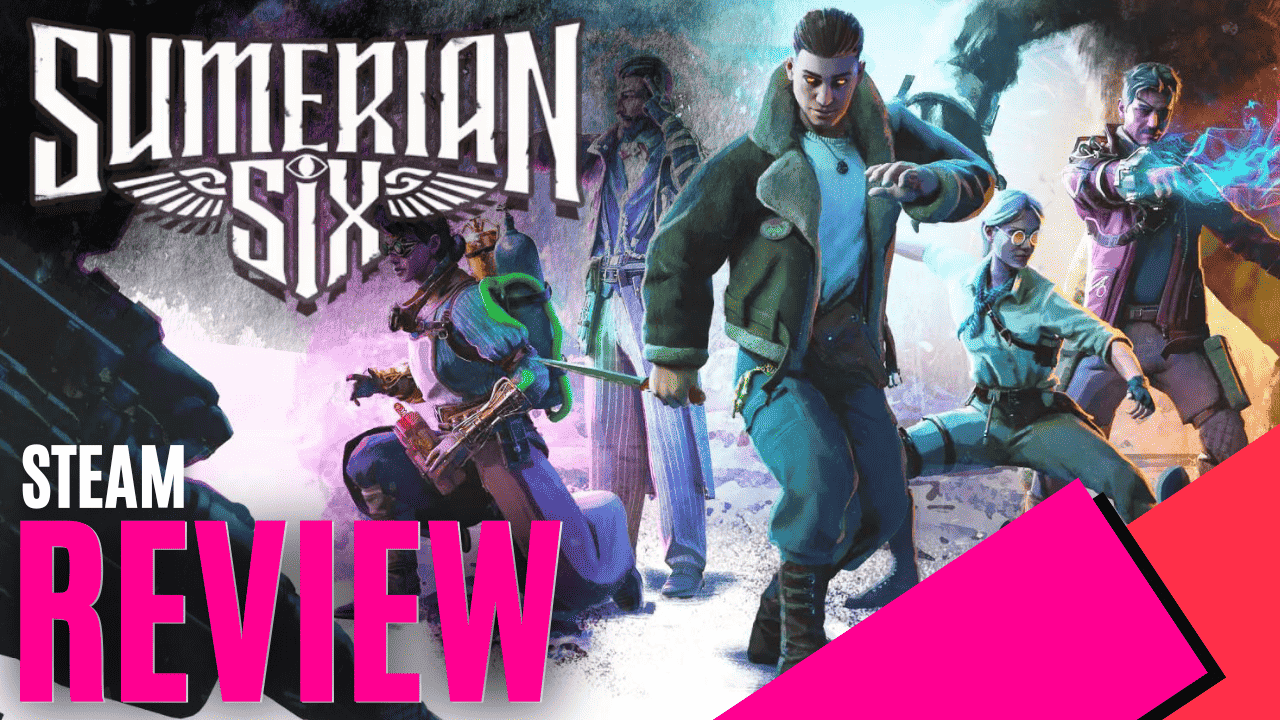 Sumerian Six (Steam) - Review | MKAU Gaming