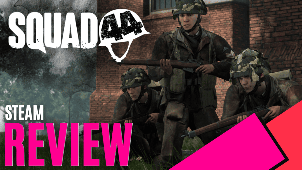Squad 44 (Steam) - Review | MKAU Gaming