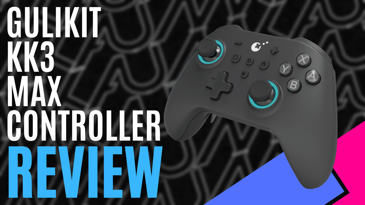 Gulikit KK3 Max Controller (Hardware) - Review | MKAU Gaming