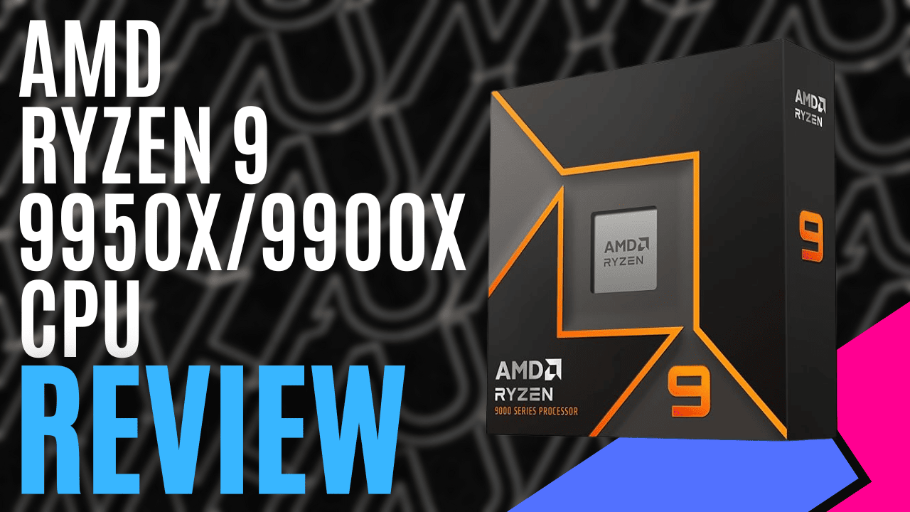 AMD Ryzen 9 9950x + 9900x CPU (Hardware) - Review | MKAU Gaming