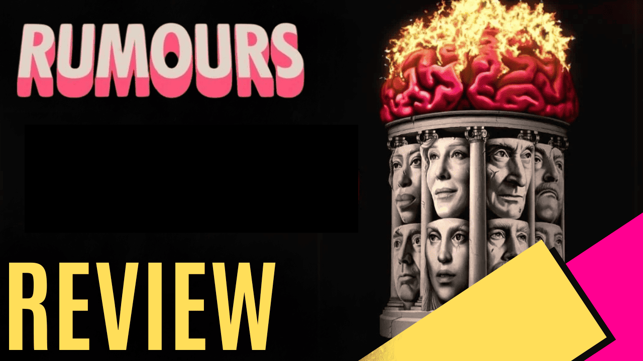 Rumours (Movie) - Review | MKAU Gaming