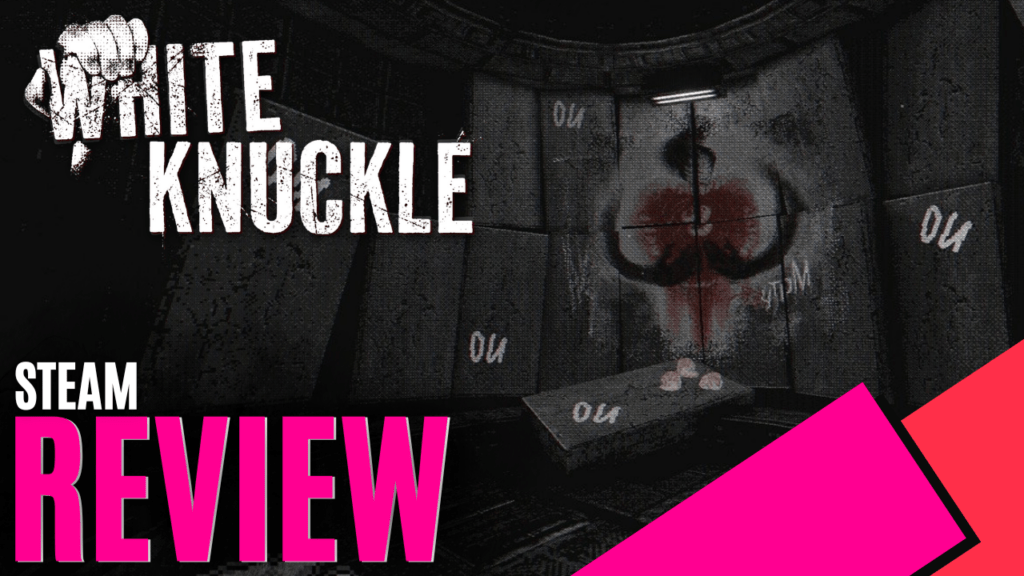 White Knuckle (Steam) - Review | MKAU Gaming