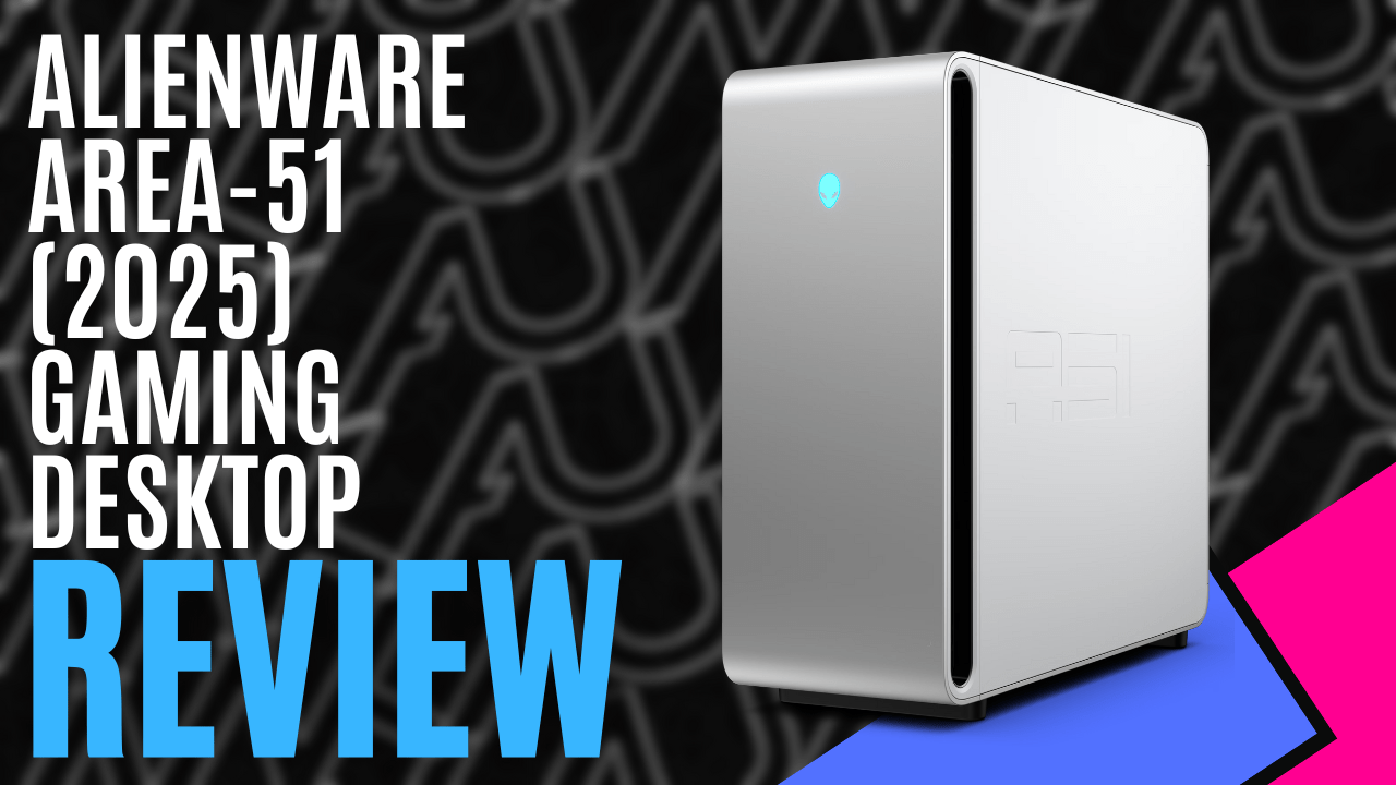 Alienware Area-51 (2025) Gaming Desktop (Hardware) - Review | MKAU Gaming