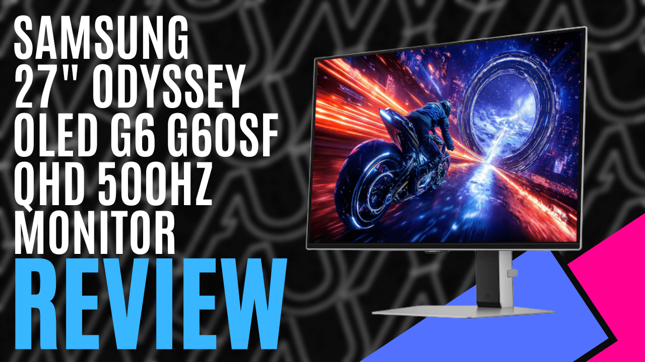 Samsung 27" ‘Odyssey OLED G6 G60SF QHD 500Hz Gaming Monitor (Hardware ...