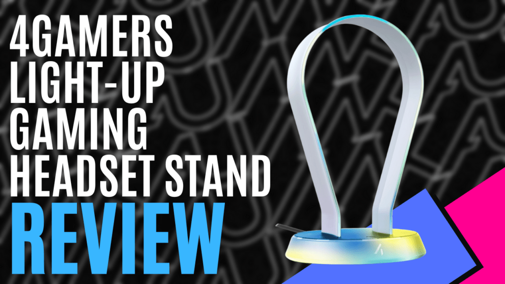 4Gamers Light-Up Gaming Headset Stand (Hardware) - Review | MKAU Gaming