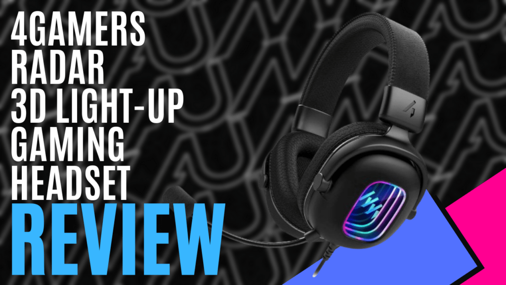 4Gamers RADAR 3D Light-Up Gaming Headset (Review) - Review | MKAU Gaming