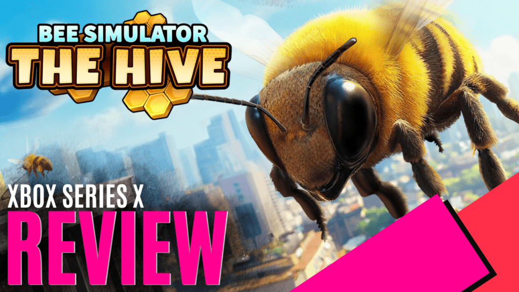 Bee Simulator: The Hive (Xbox Series X) - Review | MKAU Gaming