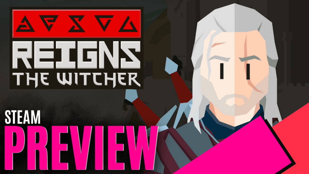Reigns: The Witcher (Steam) - Review | MKAU Gaming