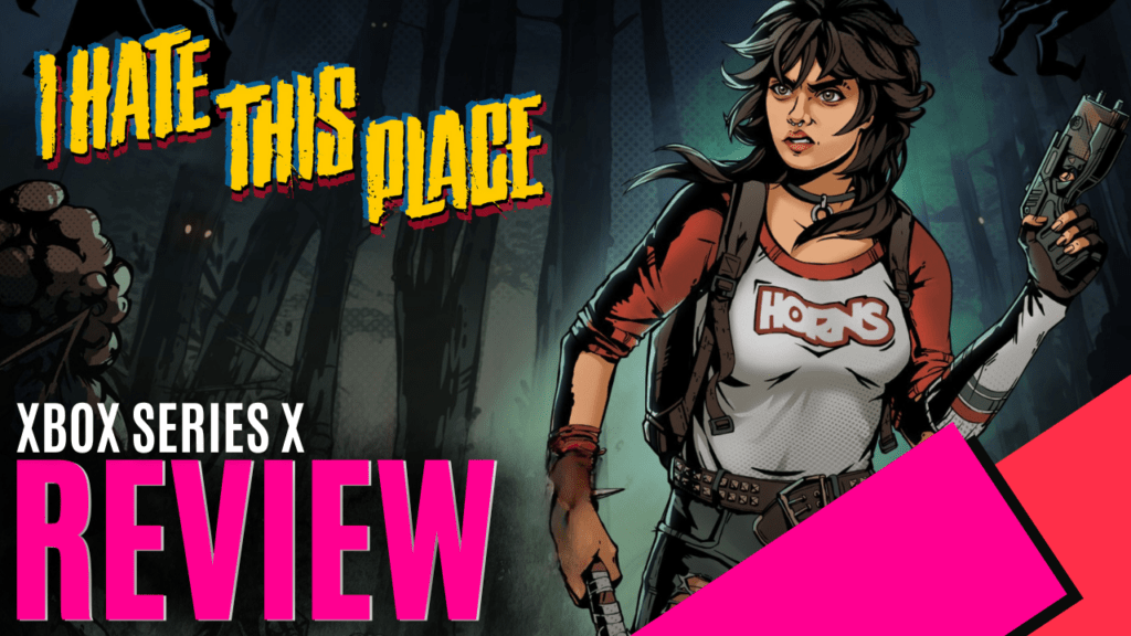 I Hate This Place (Xbox Series X) - Review | MKAU Gaming