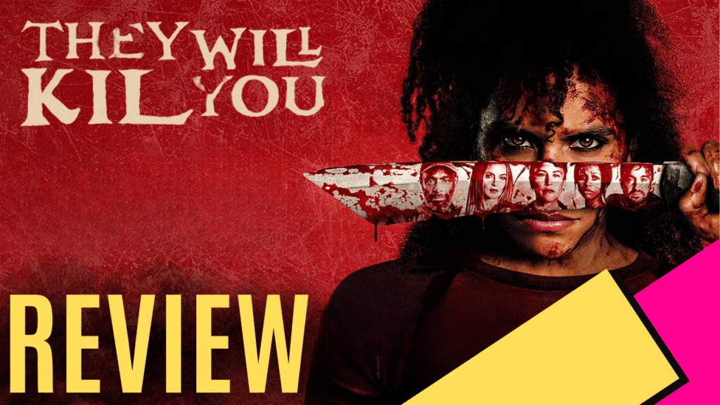 They Will Kill You (Movie) - Review | MKAU Gaming
